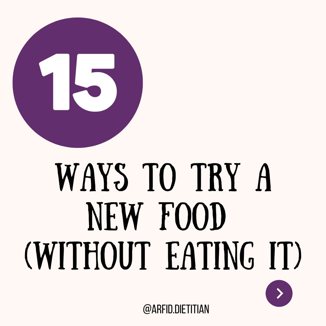 15 Ways to Try a New Food (Without Eating It) - ARFID Dietitian